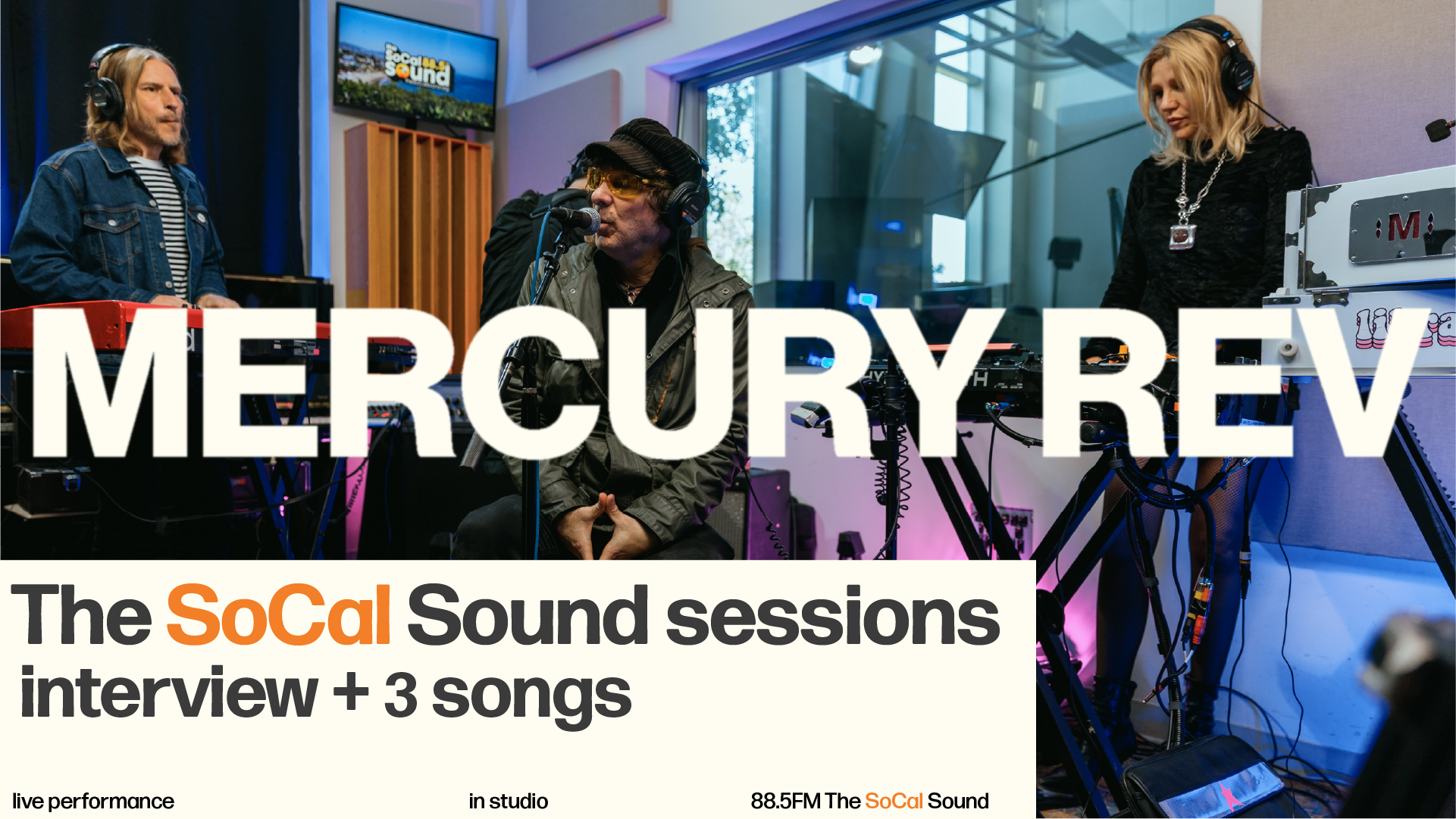Mercury Rev - The SoCal Sound Session - The SoCal Sound Los Angeles ...