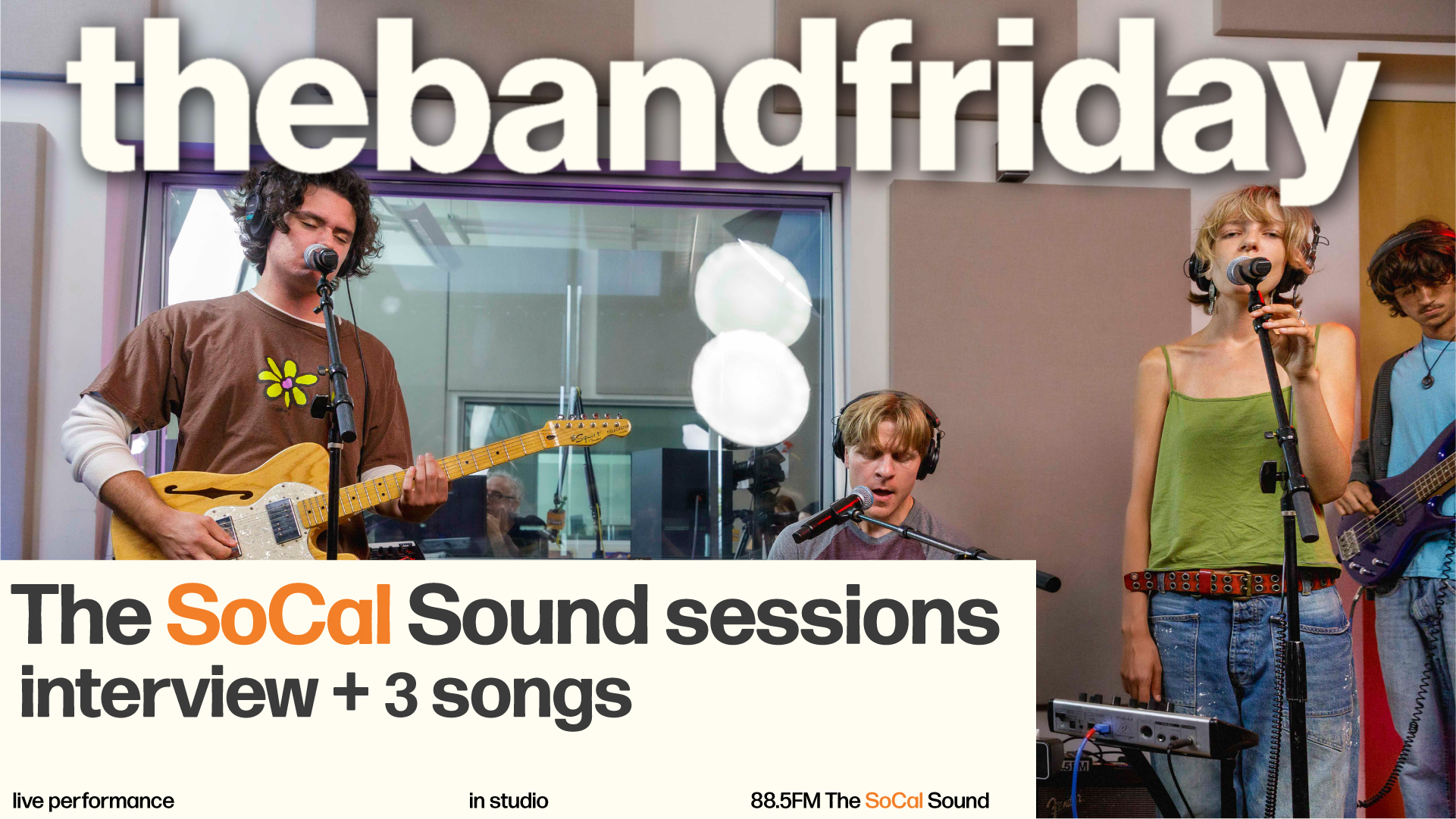 thebandfriday Bring "Homecoming" LIVE TO AIR on The SoCal Sound ...